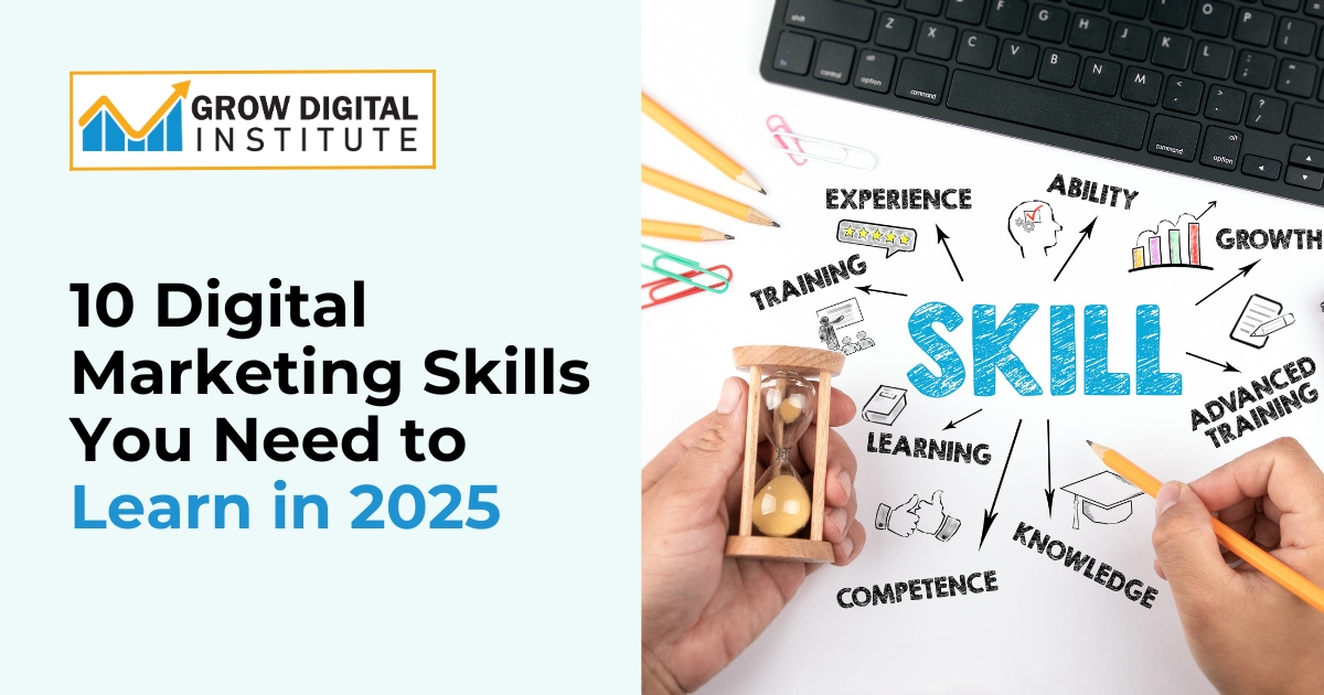 Best 10 Digital Marketing Skills to Learn in 2025
